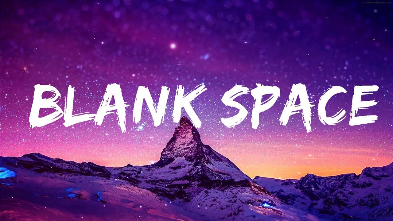 Taylor Swift - Blank Space (Lyrics) | 25 MIN - YouTube