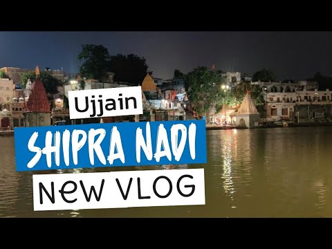 Ujjain ️ Shipra nadi Vlog #eighthVlog - YouTube