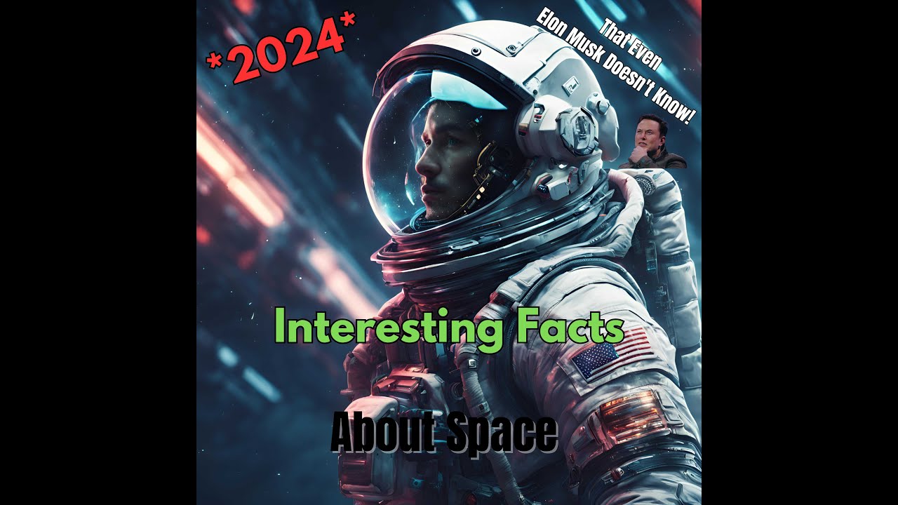🌌 Interesting Facts About Space! 2024 Edition 🚀 #space - YouTube