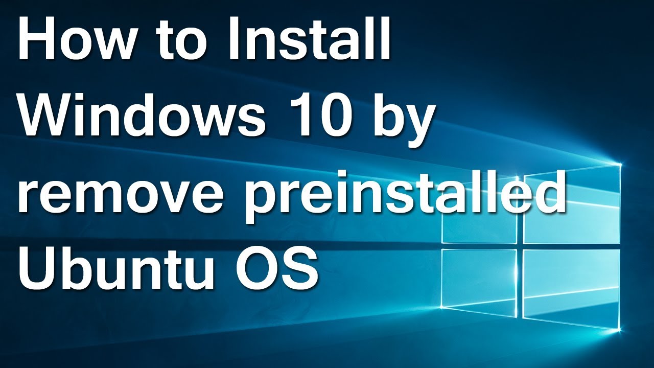 Windows Tutorial | Windows 10 installation by removing preinstalled ...
