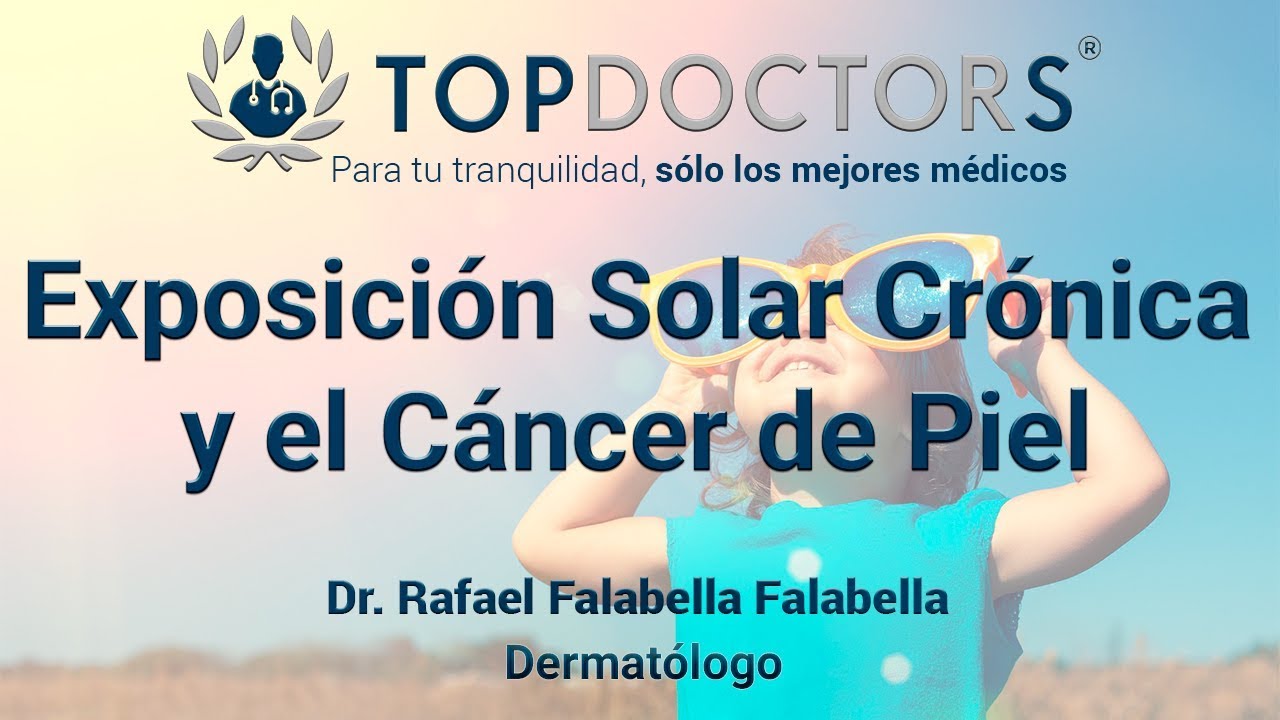 ¿La exposición solar crónica genera cáncer de piel? Conoce los detalles ...