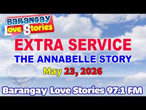EXTRA SERVICE - ANNABELLE _ BARANGAY LOVE STORIES _ PAPA DUDUT STORIES