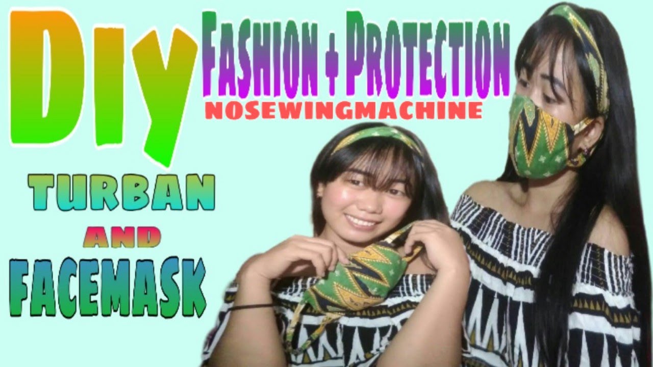 HOW TO SEW A FACEMASK WITH TURBAN|DIY FACEMASK AND TURBAN|FASHION ...