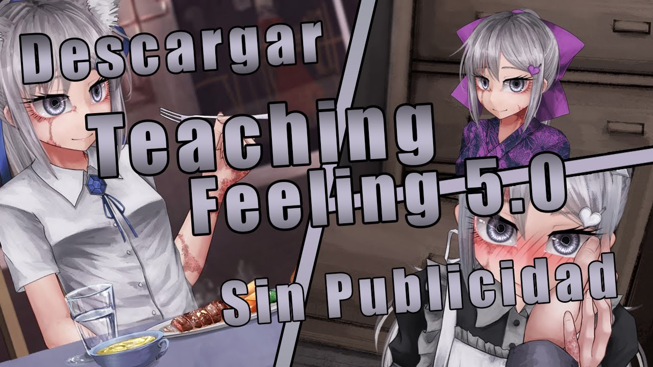 Descargar Teaching Feeling 5.0 para PC (Sin Publicidad) 2025 - YouTube