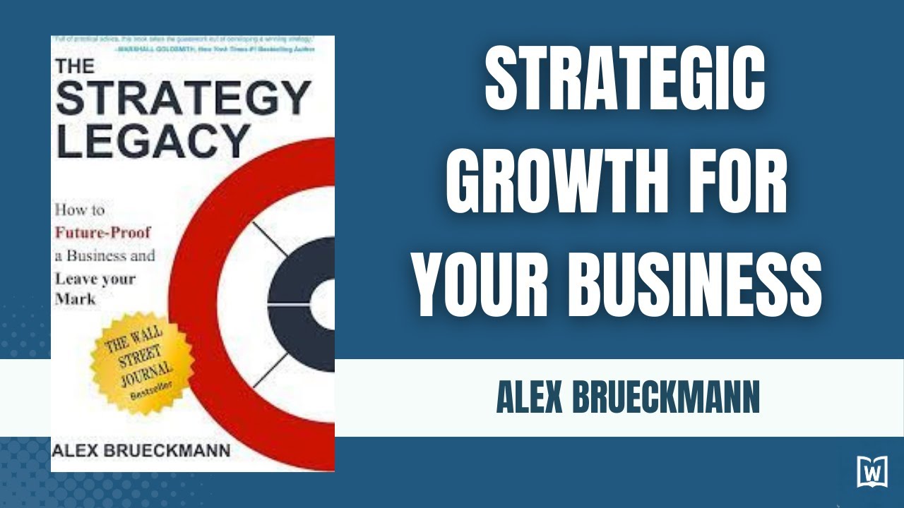 The Strategy Legacy: How to Future-Proof a Business and Leave Your Mark ...