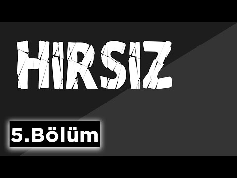 Hırsız - 5.Bölüm