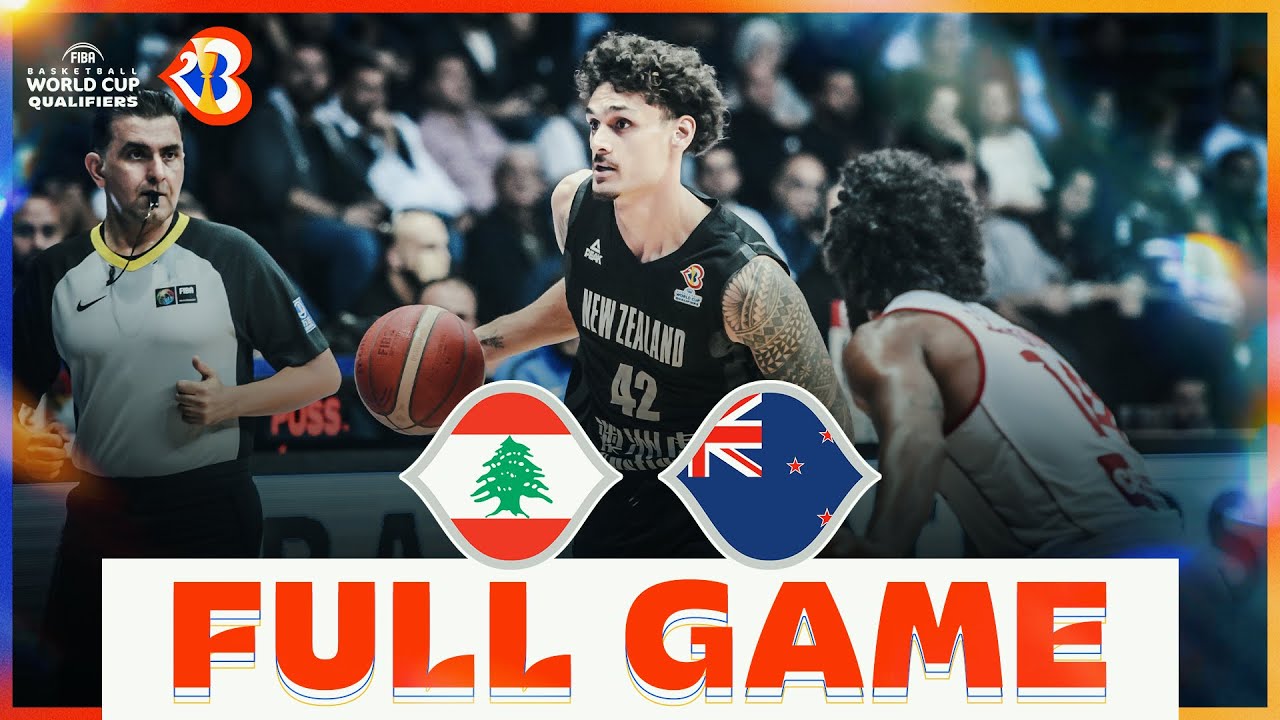 Lebanon v New Zealand | Basketball Full Game - #FIBAWC 2023 Qualifiers ...