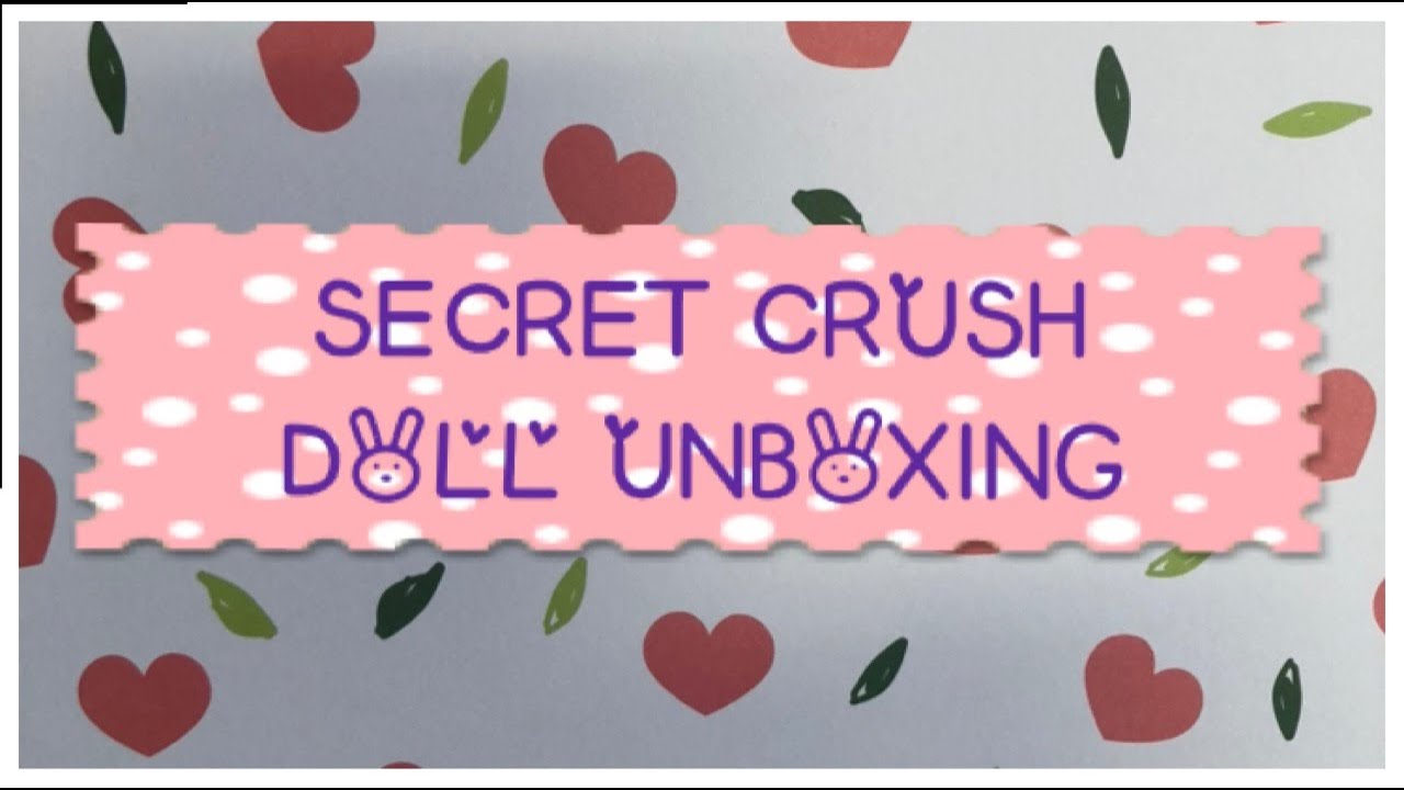 SECRET CRUSH DOLL UNBOXING - ADULT COLLECTOR - YouTube