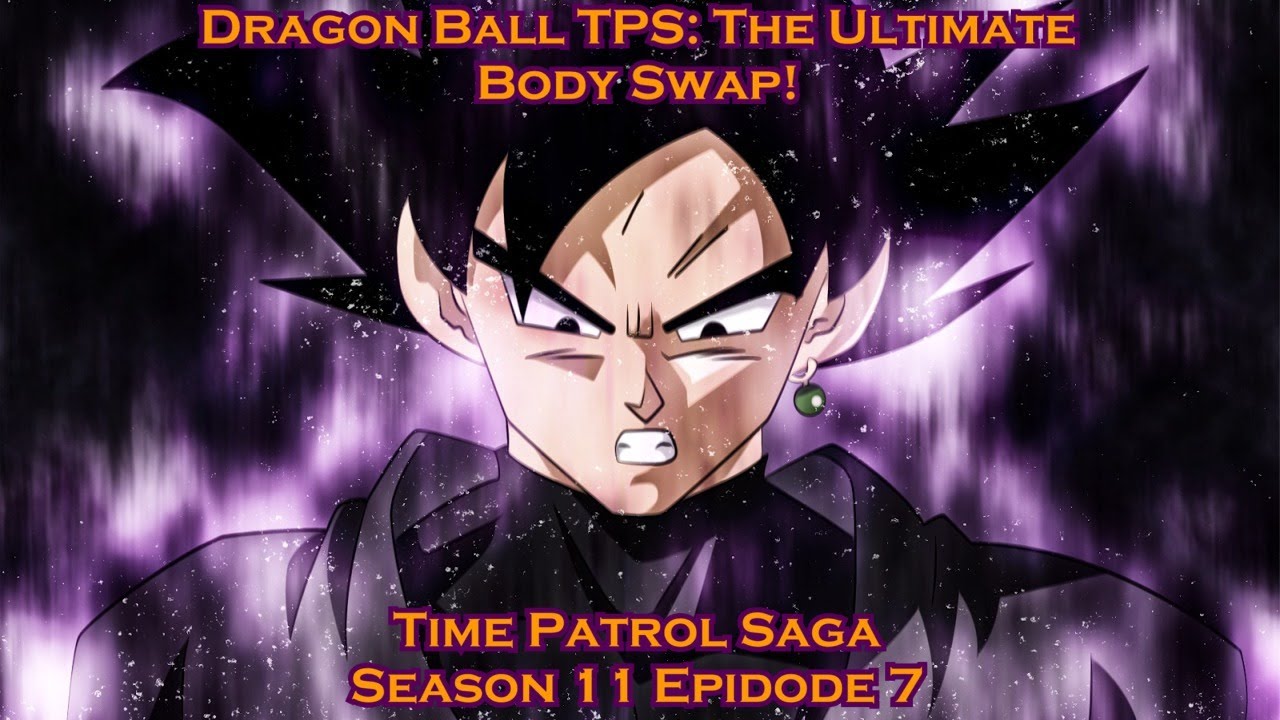 Dragon Ball TPS; The Ultimate Body Swap! - YouTube