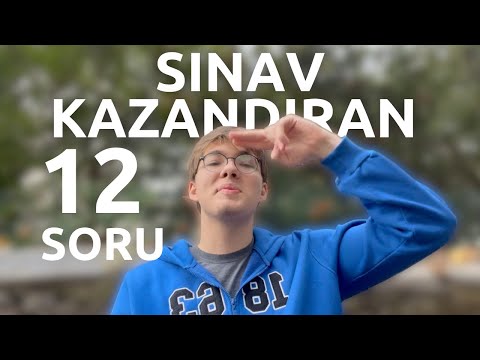 Sınav Kazandıran 12 Soru / YKS Soru & Cevap