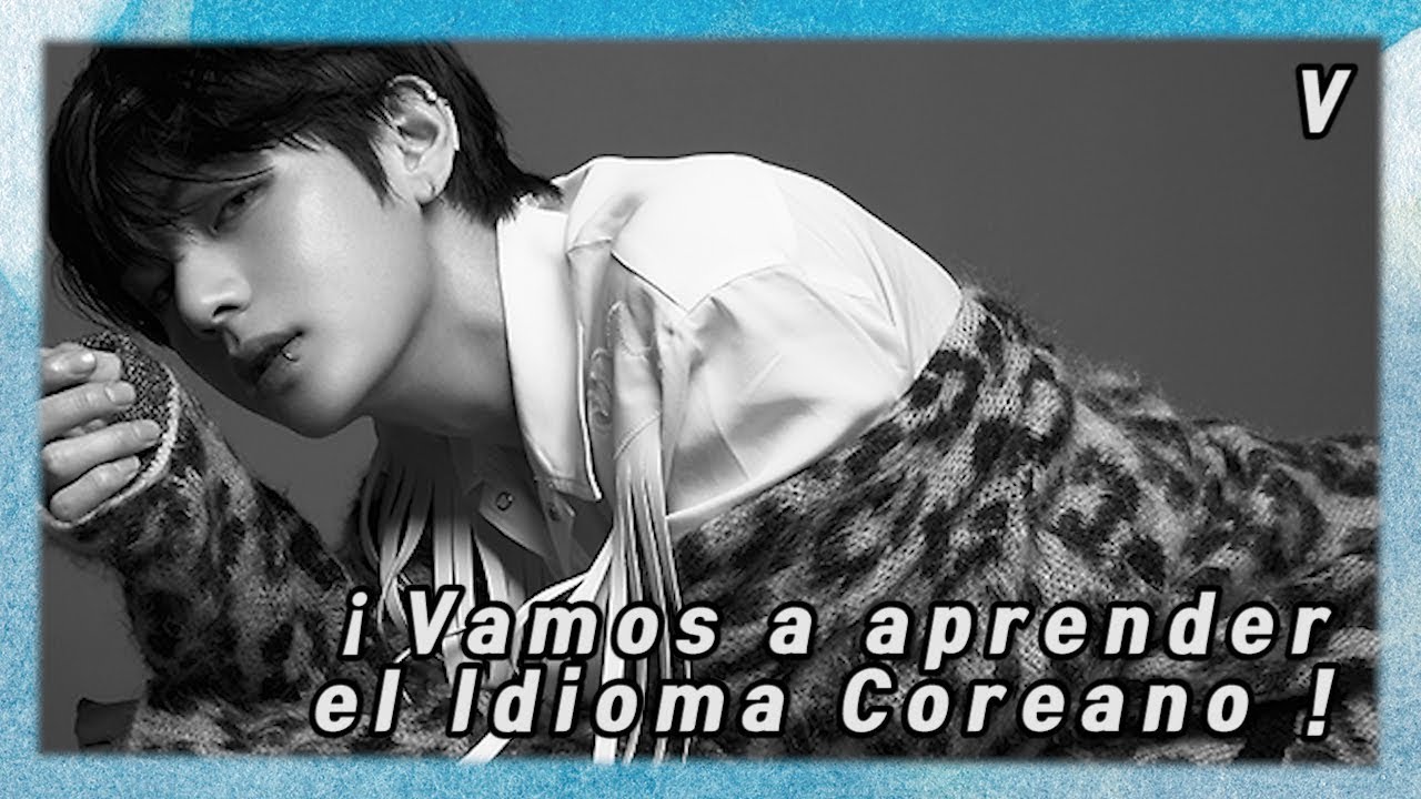 V, BTS fanchant ¡Vamos a aprender el idioma coreano con el nombre verdadero de V! - YouTube