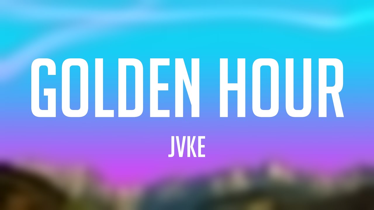 golden hour - JVKE |Lyric Video| 🐠 - YouTube Music