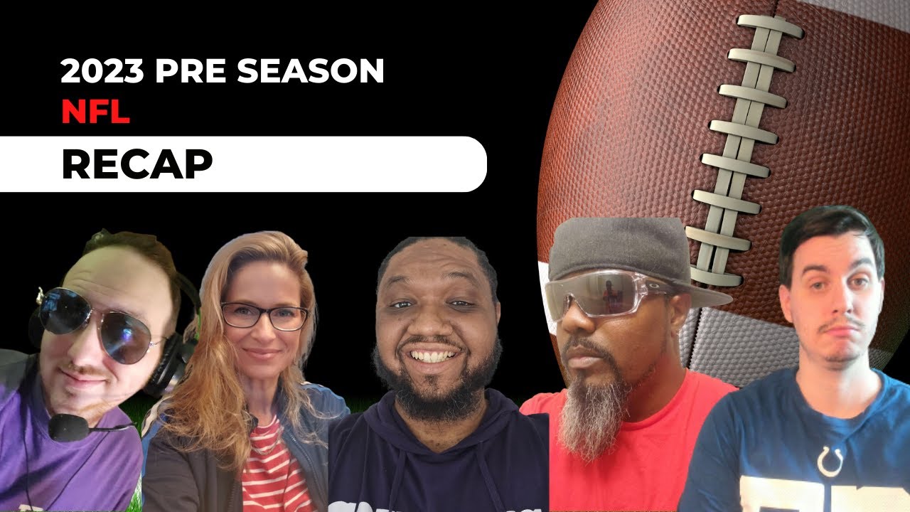 NFL ReCap Pre Season - YouTube