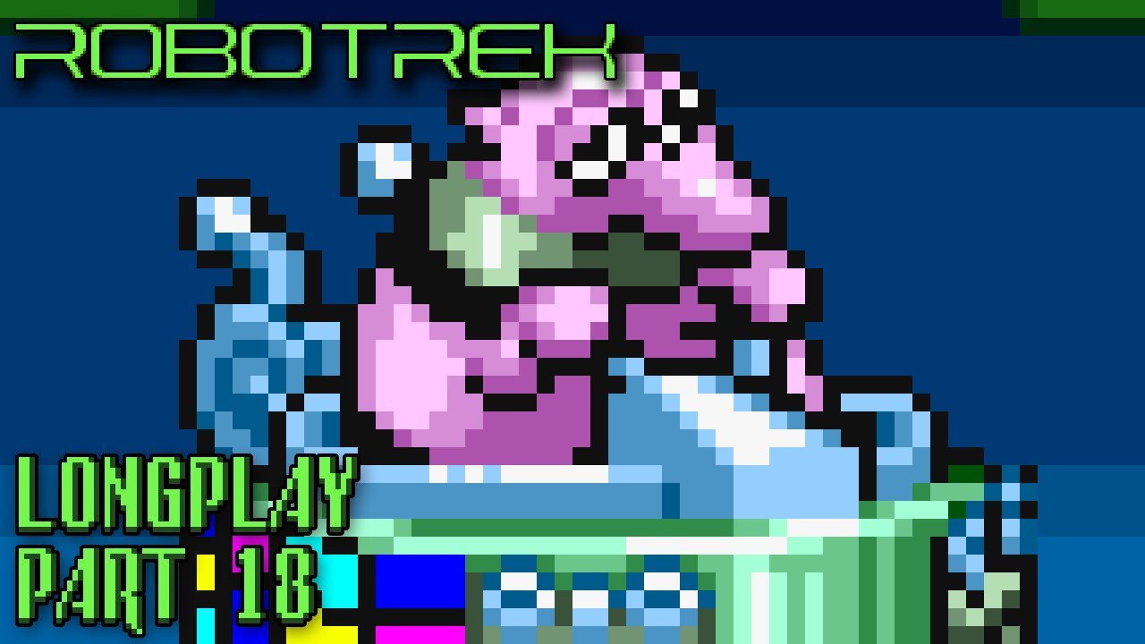 Robotrek Longplay - Hacker Space Fortress [1/2] (Part 18 of 20) - YouTube