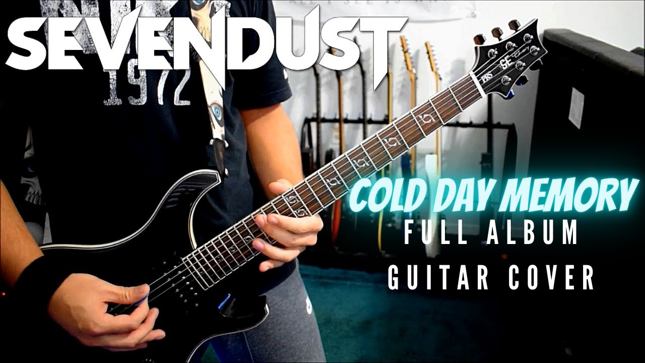 Sevendust - Cold Day Memory (Full Album Guitar Cover) - YouTube