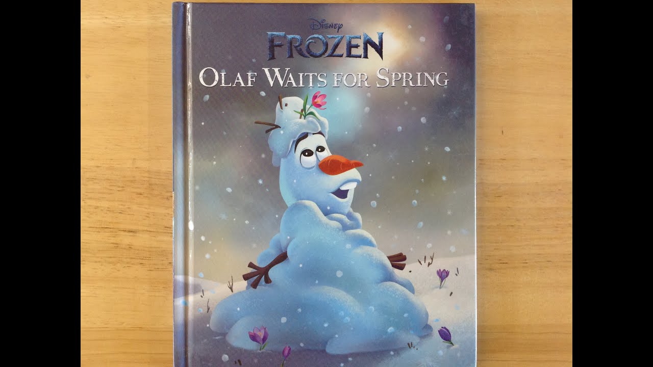 Walt Disney's Frozen Olaf Waits for Spring Read Aloud - YouTube