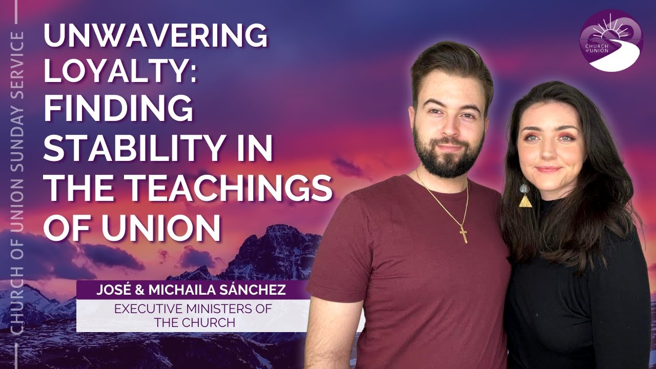 Unwavering Loyalty: Finding Stability In The Teachings Of Union | 03/12 ...