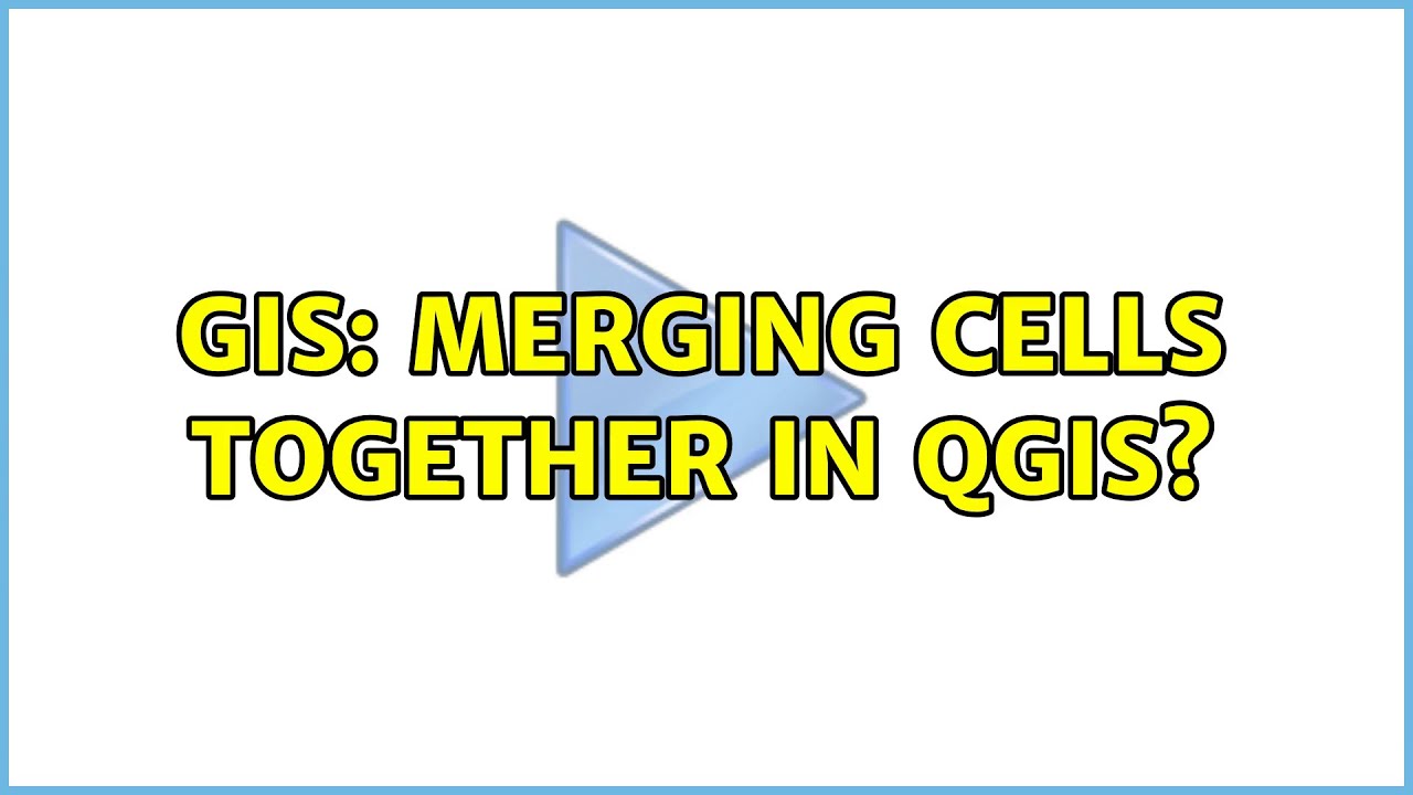 GIS: Merging cells together in QGIS? - YouTube