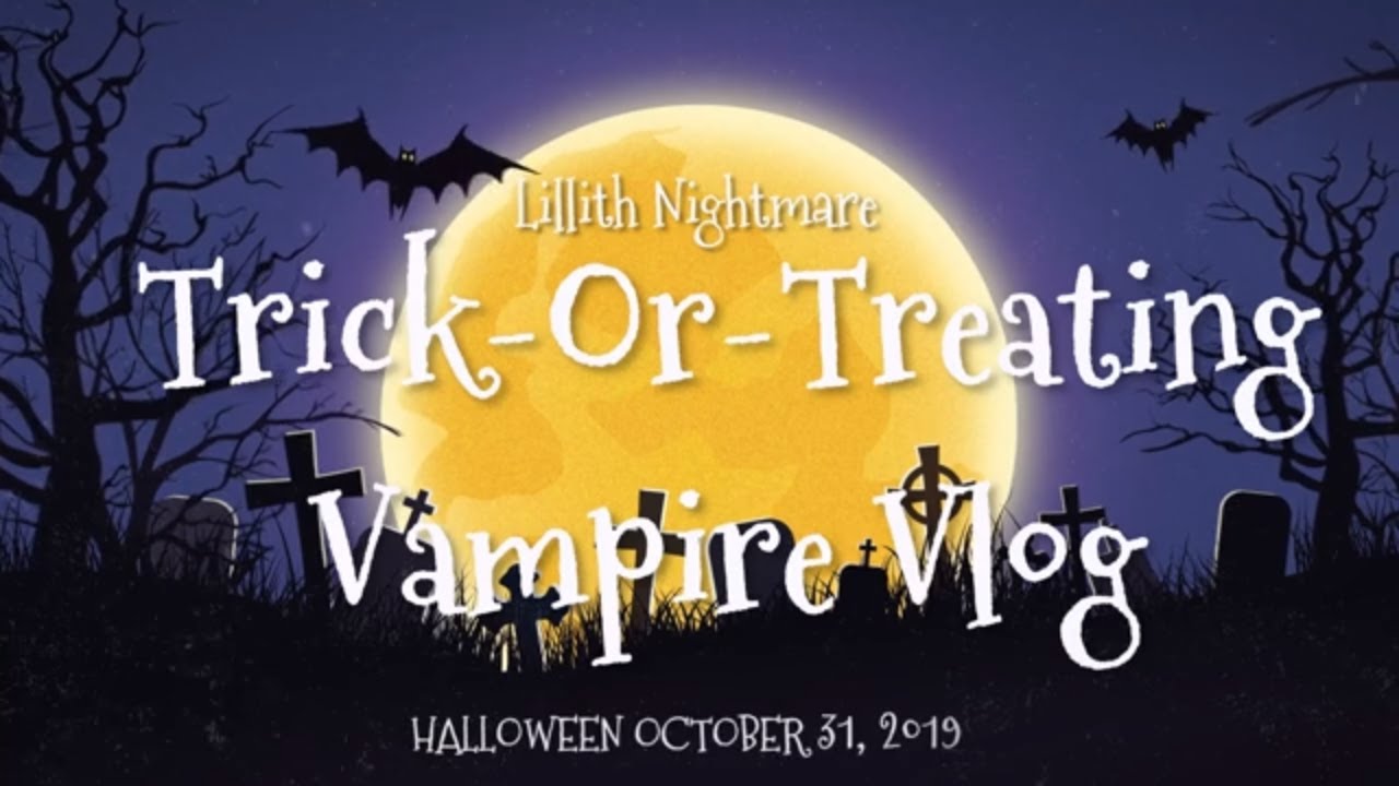Vampire Vlog 🦇 | Trick-Or-Treating Halloween 2019 - YouTube