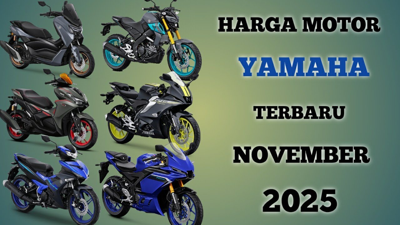 Harga motor Yamaha terbaru November 2025 lengkap semua jenis dan type ...