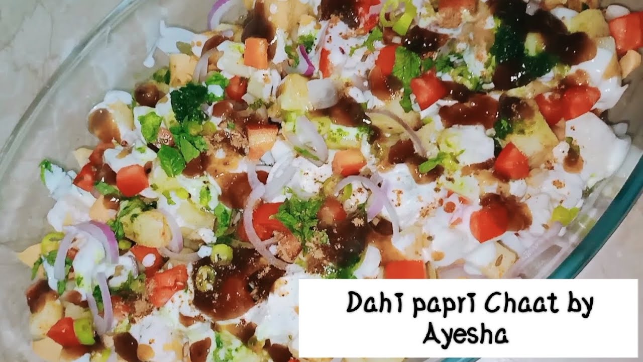 Dahi papri Chaat recipe by Ayesha|home made papri Chaat recipe|👌 - YouTube