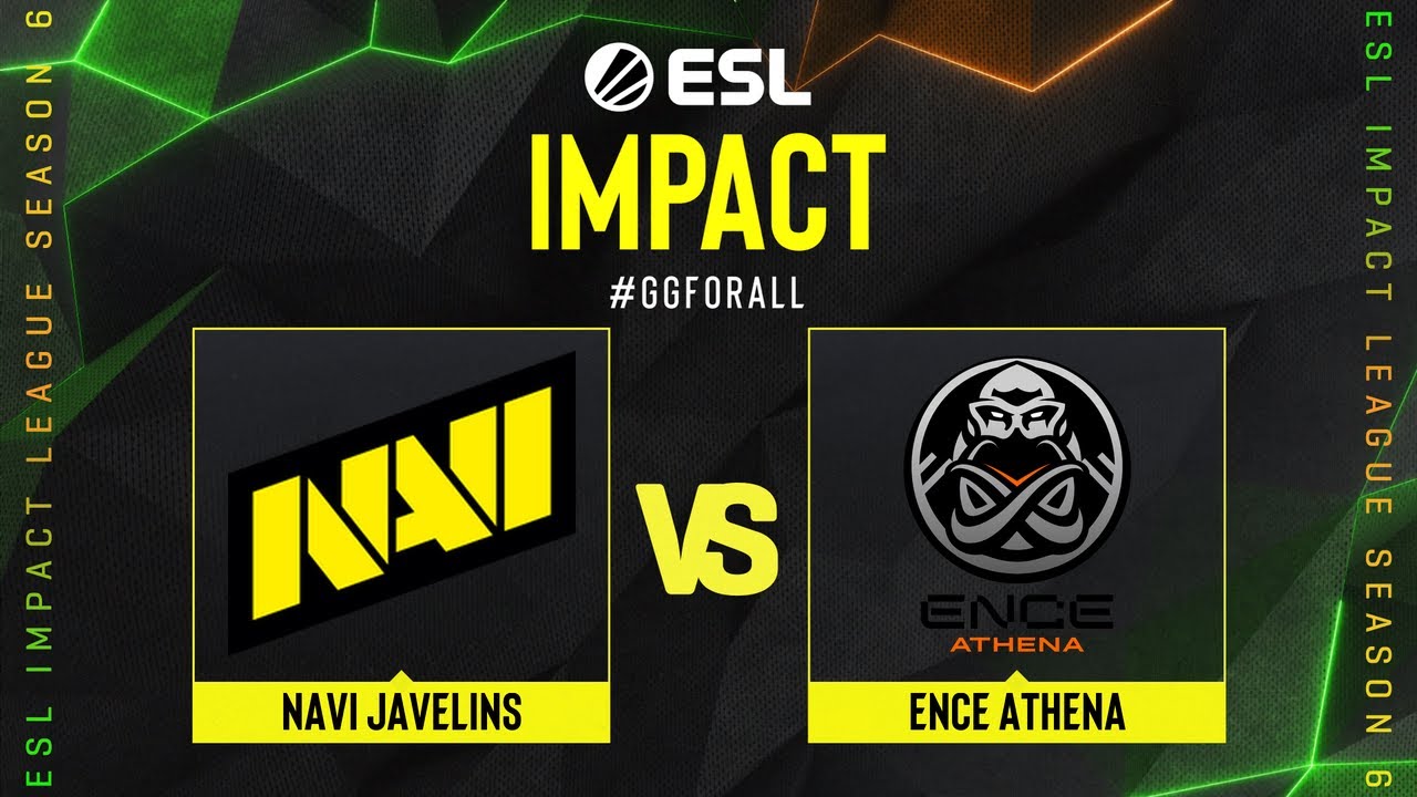 NAVI Javelins проти ENCE Athena | ESL Impact League S6 - EU - YouTube