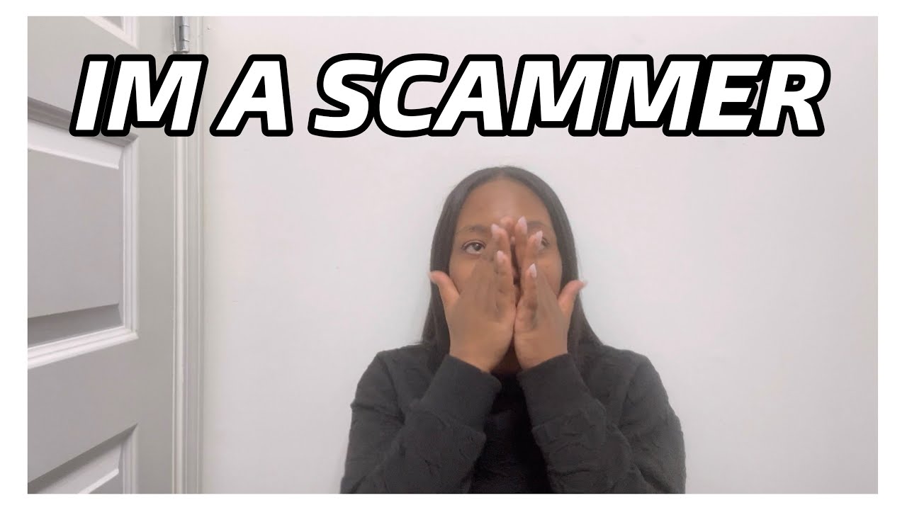 IM A SCAMMER! - YouTube