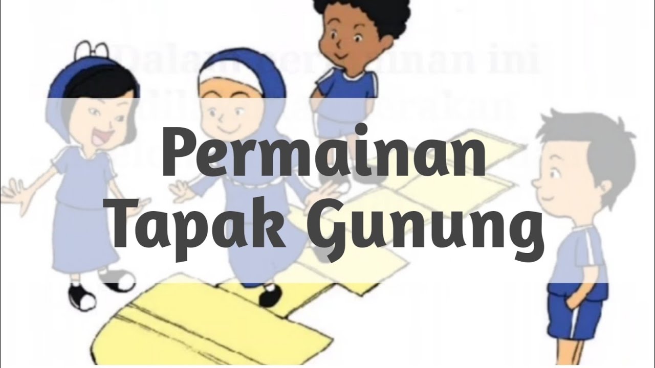 Kegiatan Bermain Tapak Gunung - YouTube