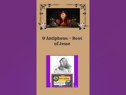O Antiphons: – Root of Jesse - YouTube