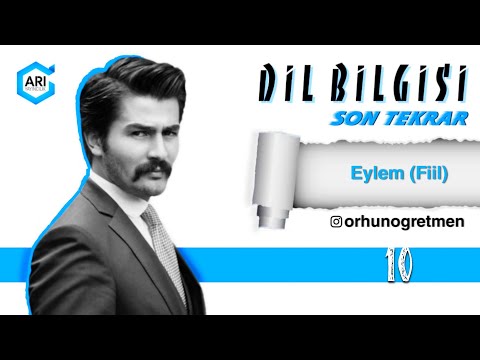 Dil Bilgisi Son Tekrar - 10) Sözcük Türleri • Eylem (Fiil) | Orhun Öğretmen