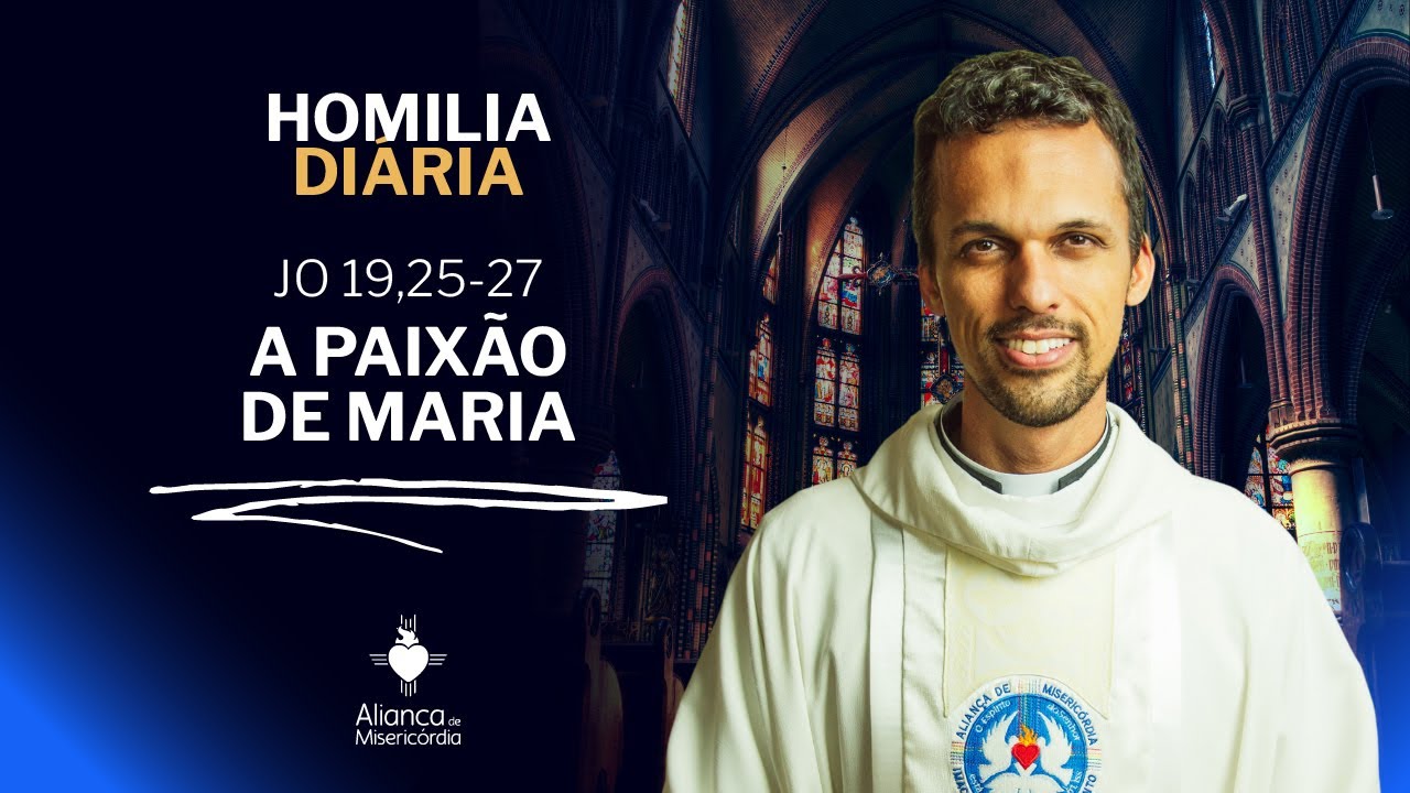 "A paixão de Maria" | Jo 19, 25-27 - Homilia Diária (15/09/23) - YouTube