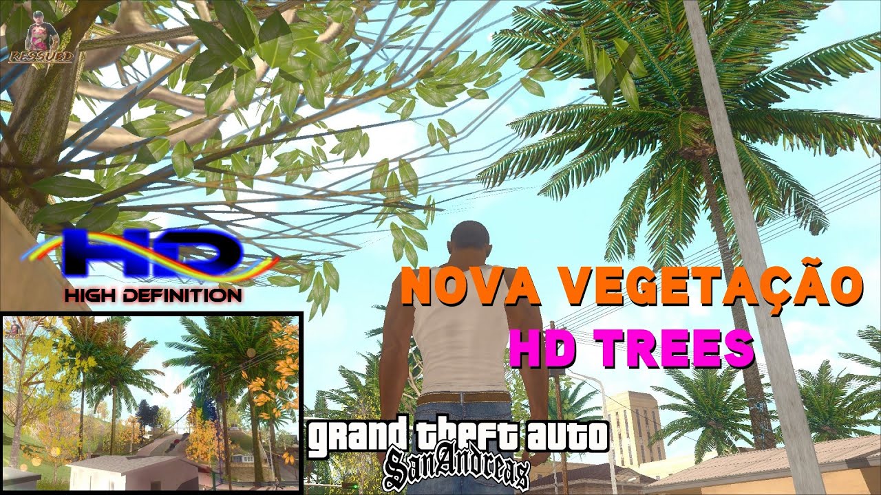 GTA NOVA VEGETAÇÃO ÁRVORES HD TREES PARA GTA SAN ANDREAS FULL HD ...