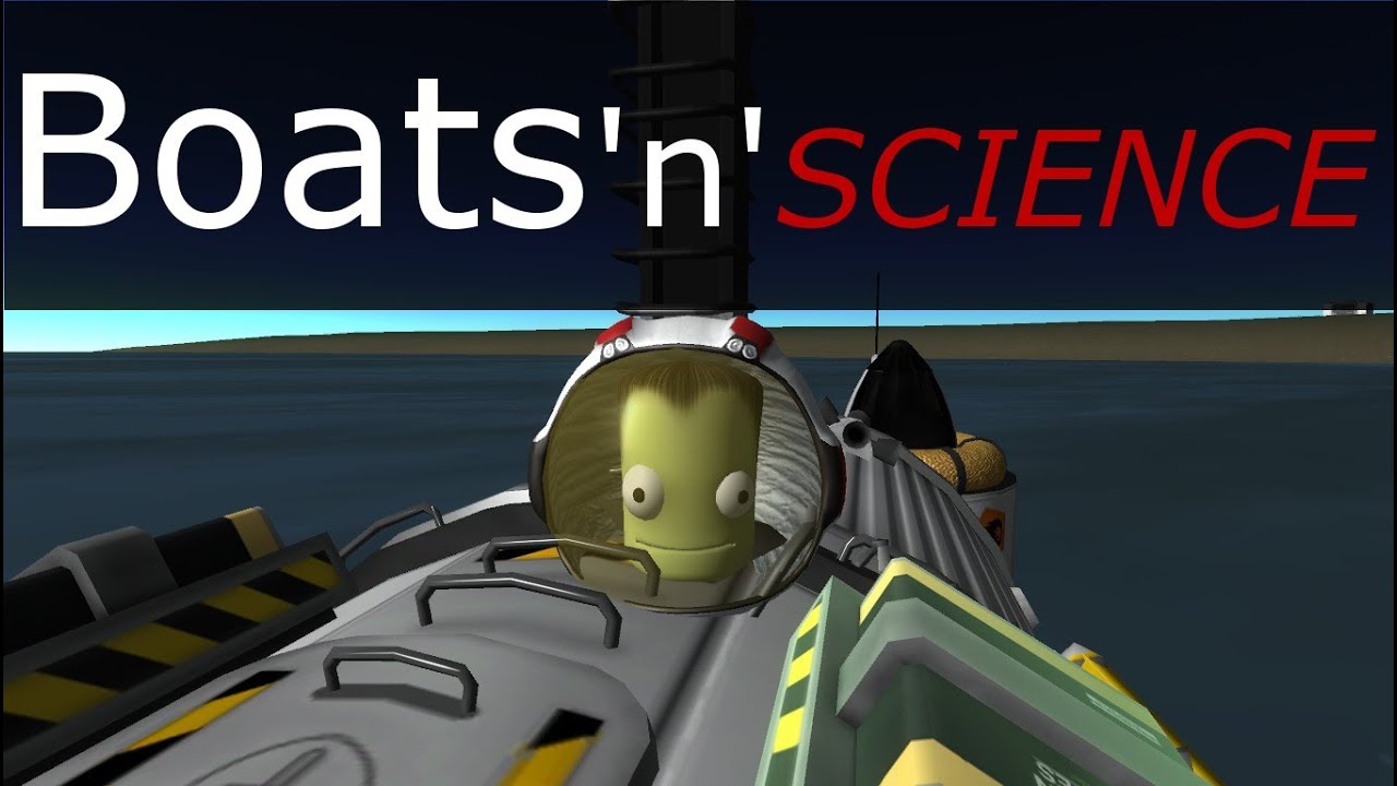 Kerbal Space Program: Boats - "HMS Sinker" - YouTube