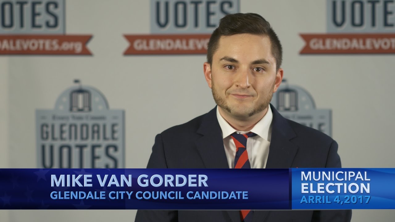 Mike Van Gorder - Glendale City Council Candidate Statement - YouTube