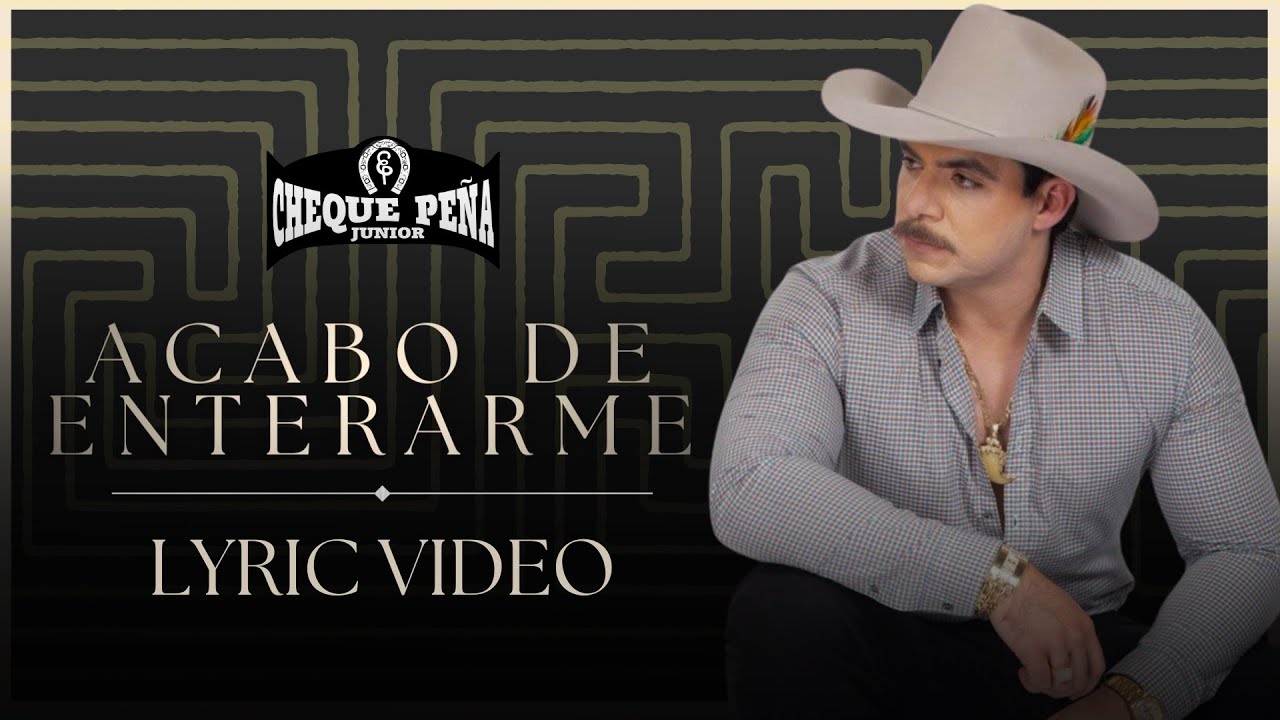 Cheque Junior - Acabo De Enterarme (Lyric Video Oficial) - YouTube