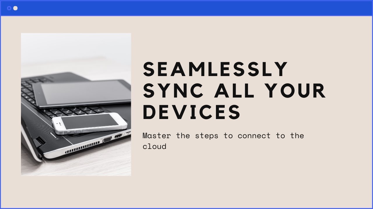 How to Connect and Sync Devices to the Cloud! - YouTube
