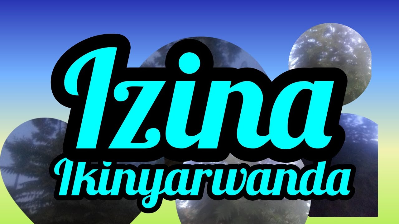 Inshoza y'u izina ry' ikinyarwanda n' ingero zitzndukanye z' amazina ...
