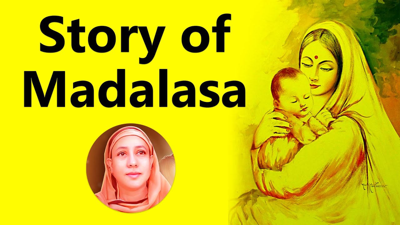 Story of Madalasa - Pravrajika Divyanandaprana - YouTube