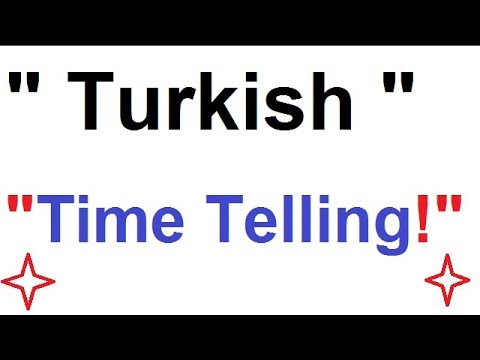 Time Telling in Turkish- Türkçe Saatler - YouTube