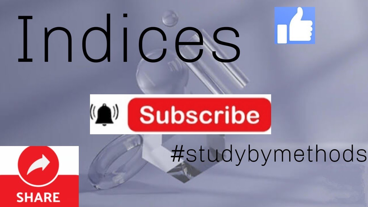 INDICES | Maths | Law Of Indices-02 | GCSE | #studybymethods | studybymethods - YouTube
