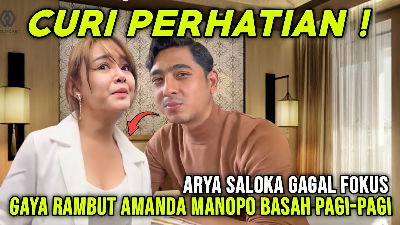 Adegan Di Ranjang Bersama Arya Saloka & Gaya Rambut Amanda Manopo Basah Disorot, Baper ...