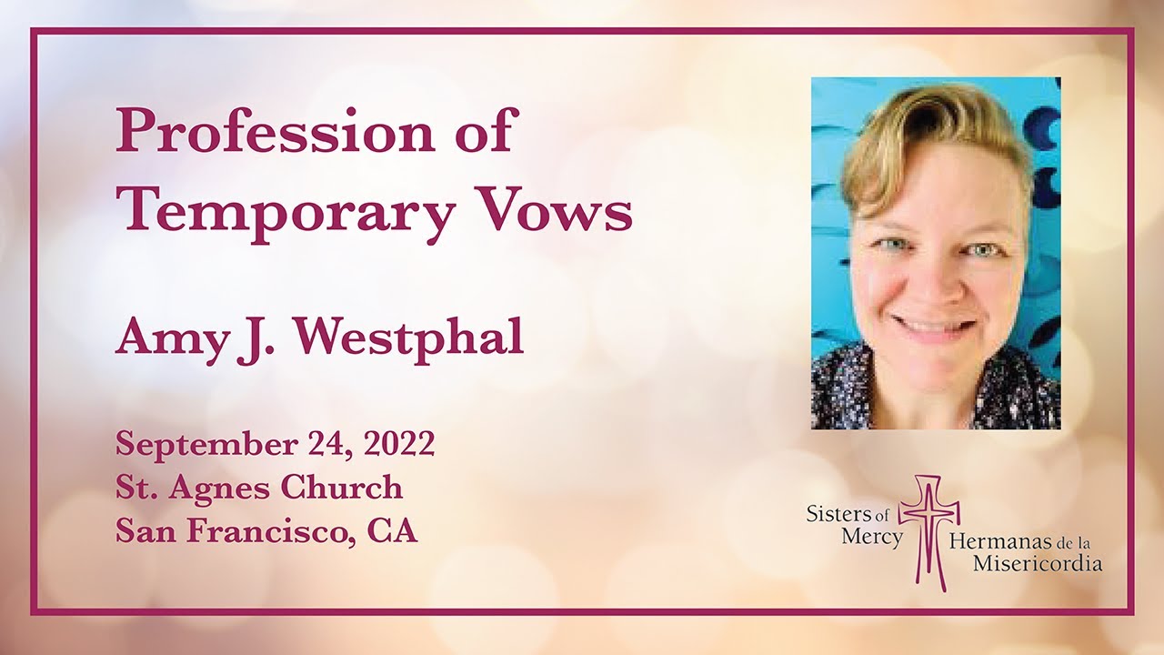 Profession of Temporary Vows | Amy J. Westphal | 09.24.22 | 11:00 AM ...