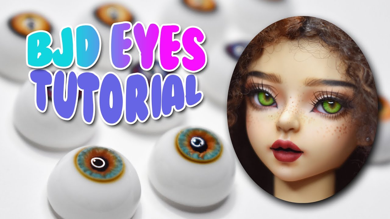 BJD Eyes Tutorial by Clay With Fern - YouTube