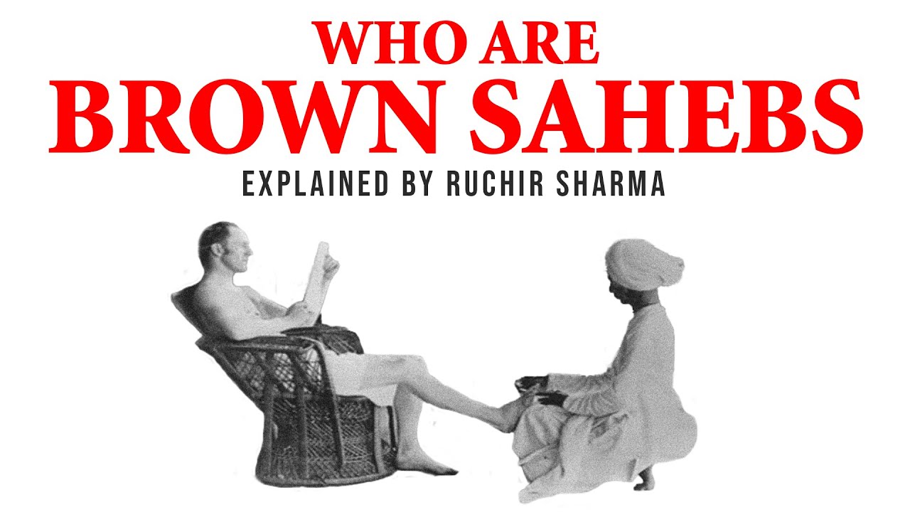Who are Brown Sahebs / Brown Sepoys in India? | Explained by Ruchir ...