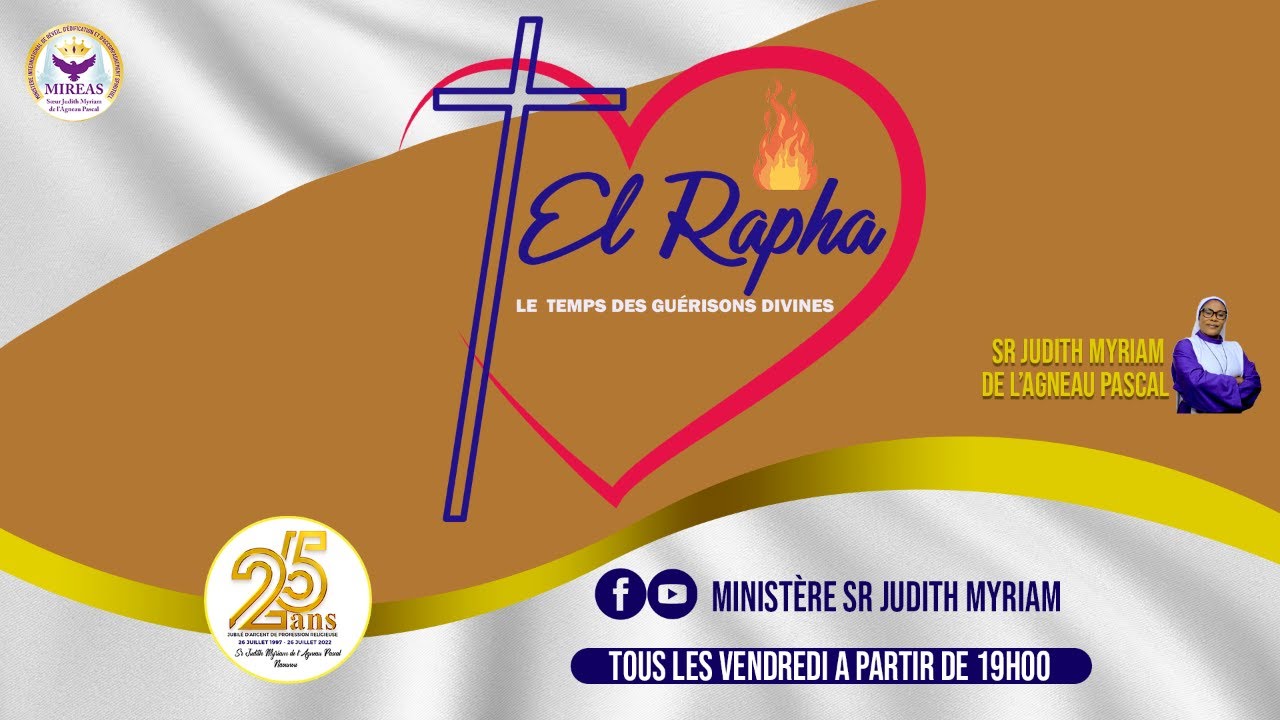 EL RAPHA LE TEMPS DES GUERISONS DIVINES - YouTube