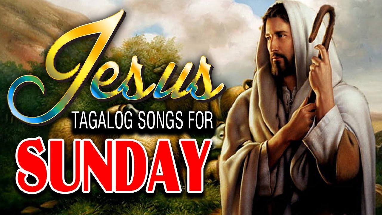 Sunday Jesus Tagalog Christian Songs Lyrics - Salamat Panginoon Tagalog ...