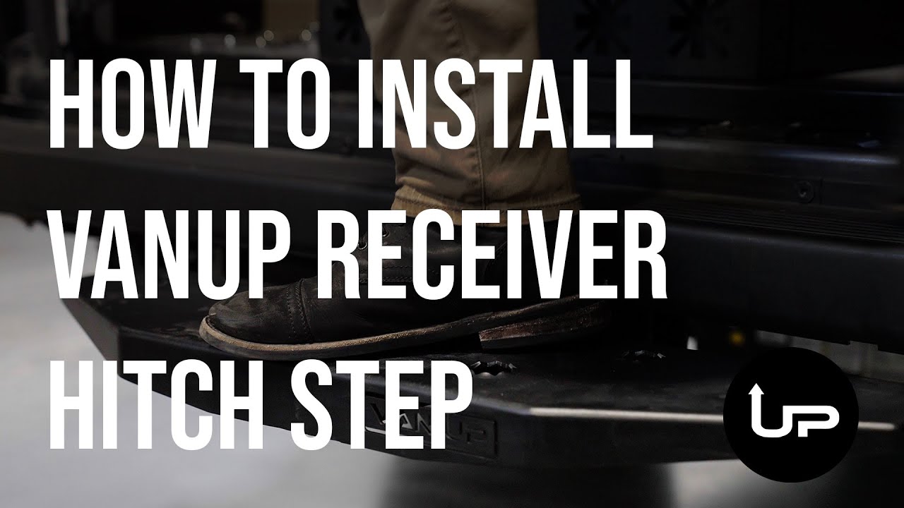 How to Install VanUp Receiver Hitch Step | Installation - YouTube