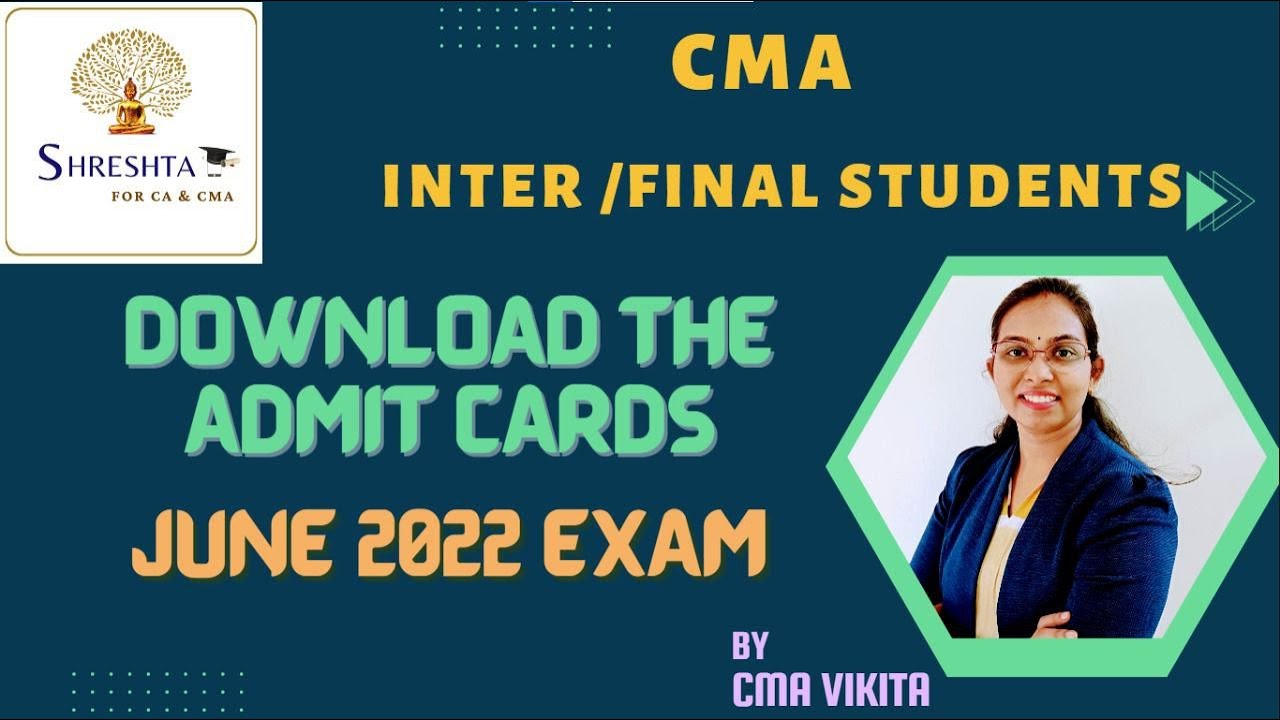 JUNE 2022 - CMA EXAMS - ADMIT CARD - DO's AND DONT's - YouTube
