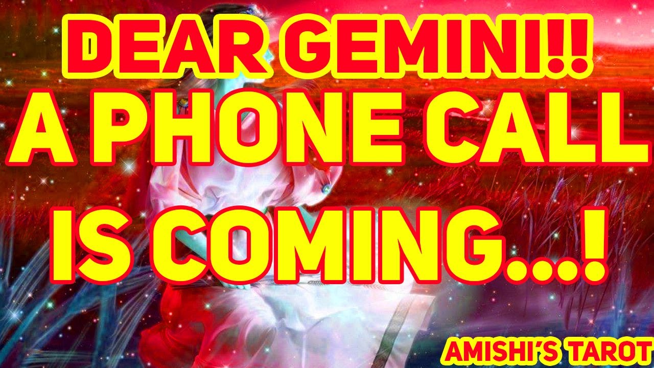 Gemini Tarot Love Reading 💓 💖 | a Phone Call is Coming...! - YouTube