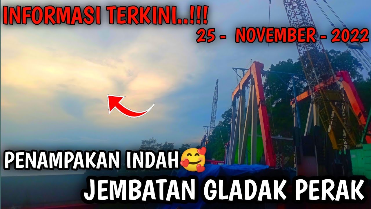 SURVEI PEMBANGUNAN JEMBATAN GLADAK PERAK HARI INI - YouTube
